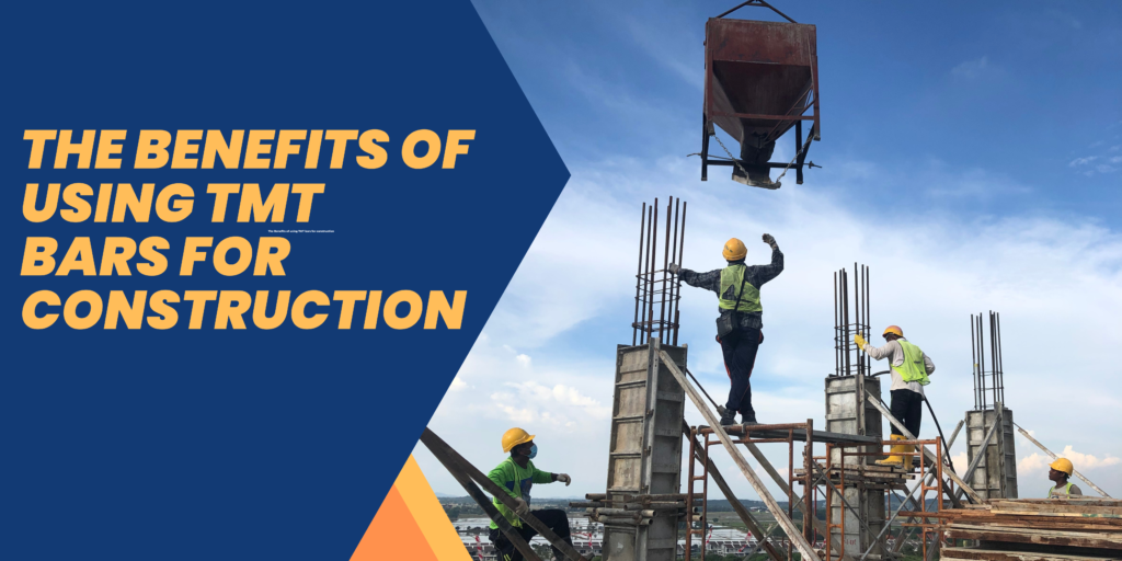 The Benefits of Using TMT bars for Construction - Maan Shakti